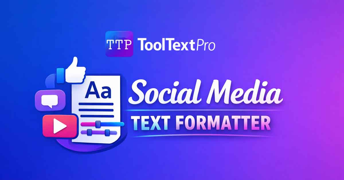 Social Media Text Formatter — Stylish Fonts for Any Platform | ToolText Pro